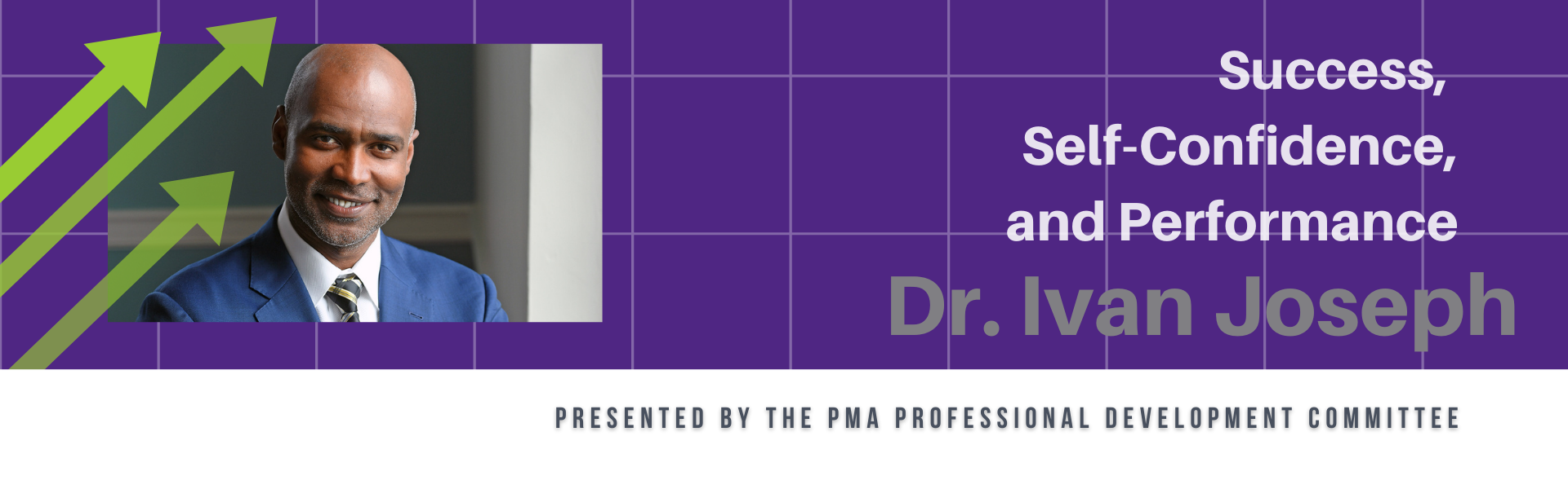 PMA Western | Dr. Ivan Joseph: Success, Self-Confidence, and Performance